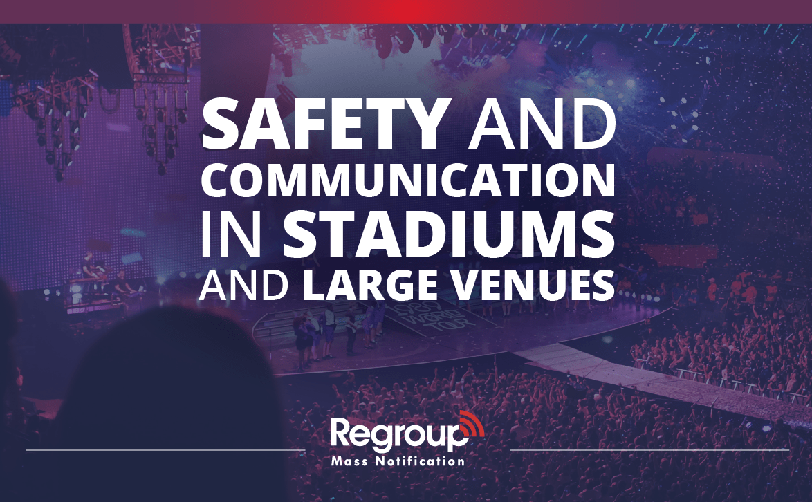 Safety and Communication in Stadiums and Large Venues - Regroup Mass ...