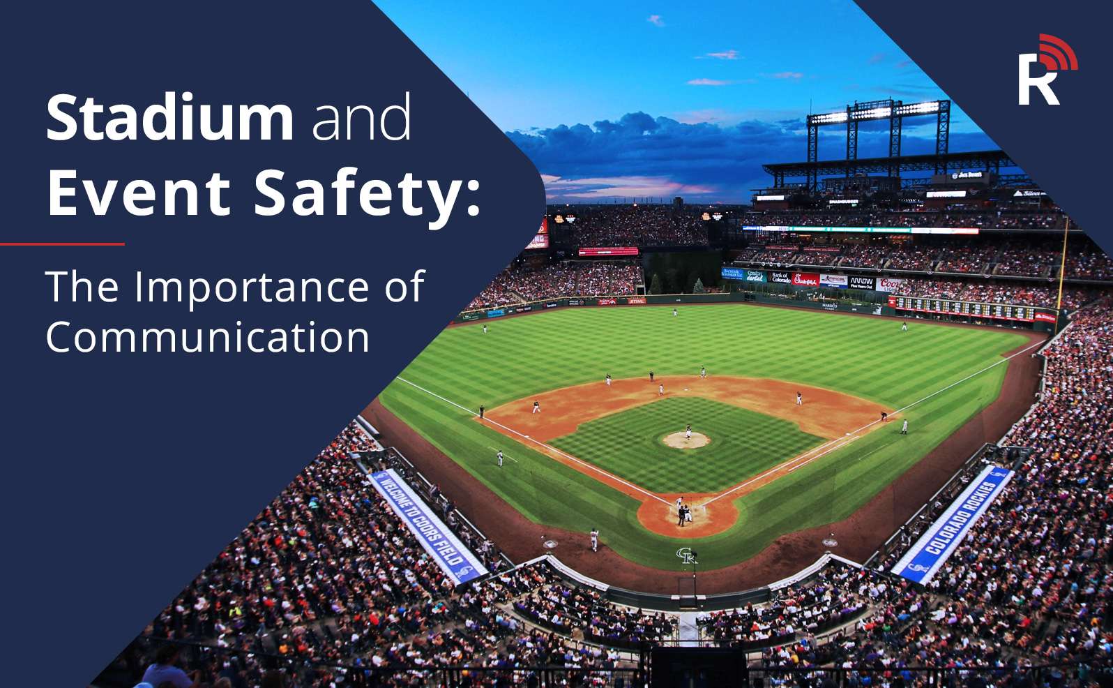Stadium and Event Safety: The Importance of Communication