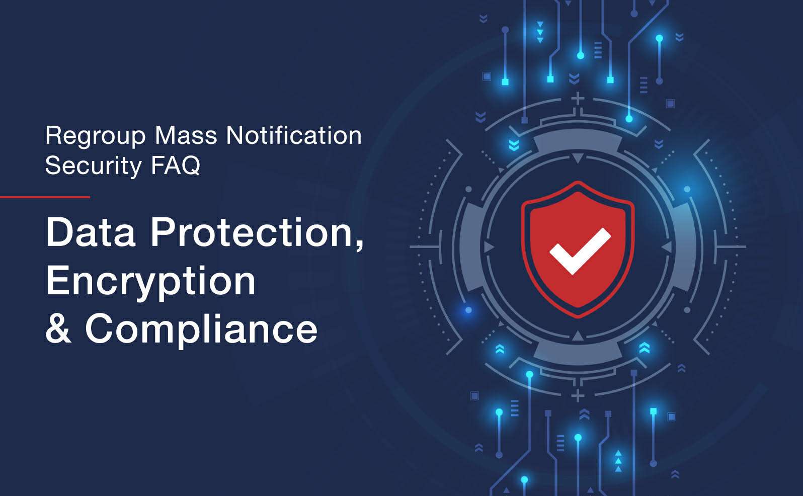 Regroup Mass Notification Security FAQ | Data Protection, Encryption ...